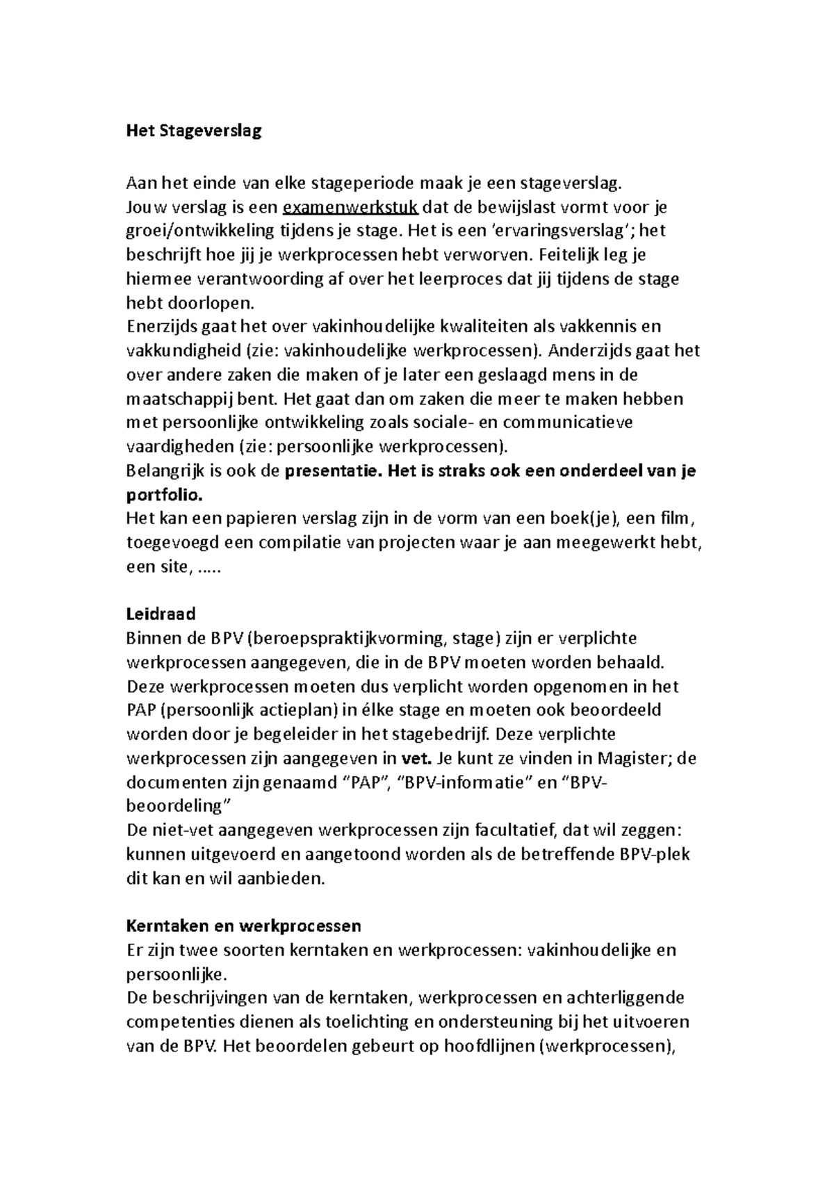 Het Stageverslag - Het Stageverslag Aan het einde van elke stageperiode ...