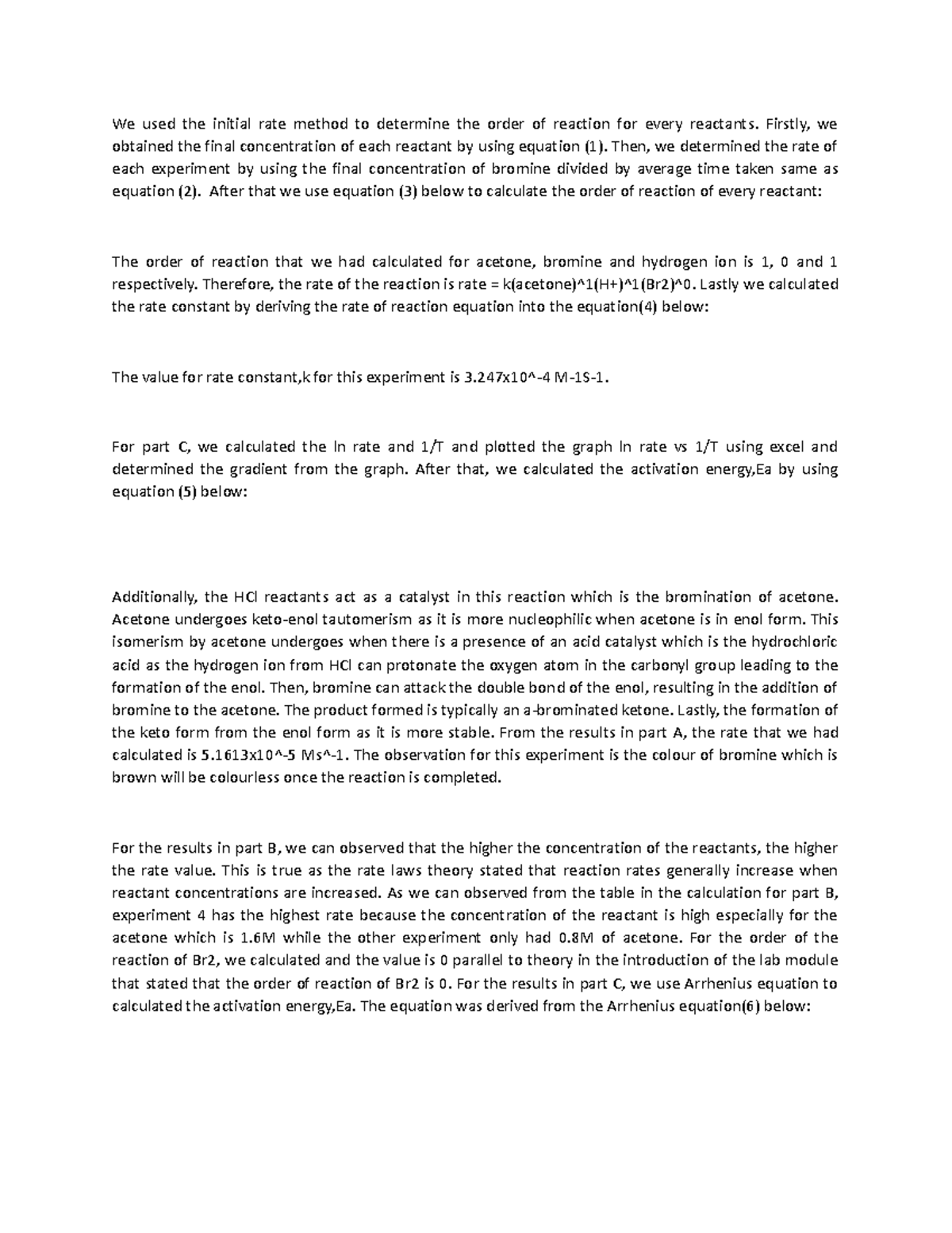 Discussion exp 3 - lab report - We used the initial rate method to ...