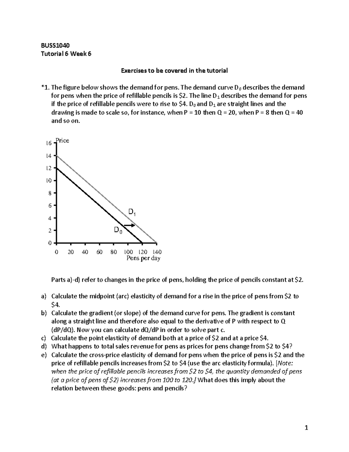 BUSS1040 Tutorial 6 - BUSS Tutorial 6 Week 6 Exercises to be covered in the tutorial *1. The ...