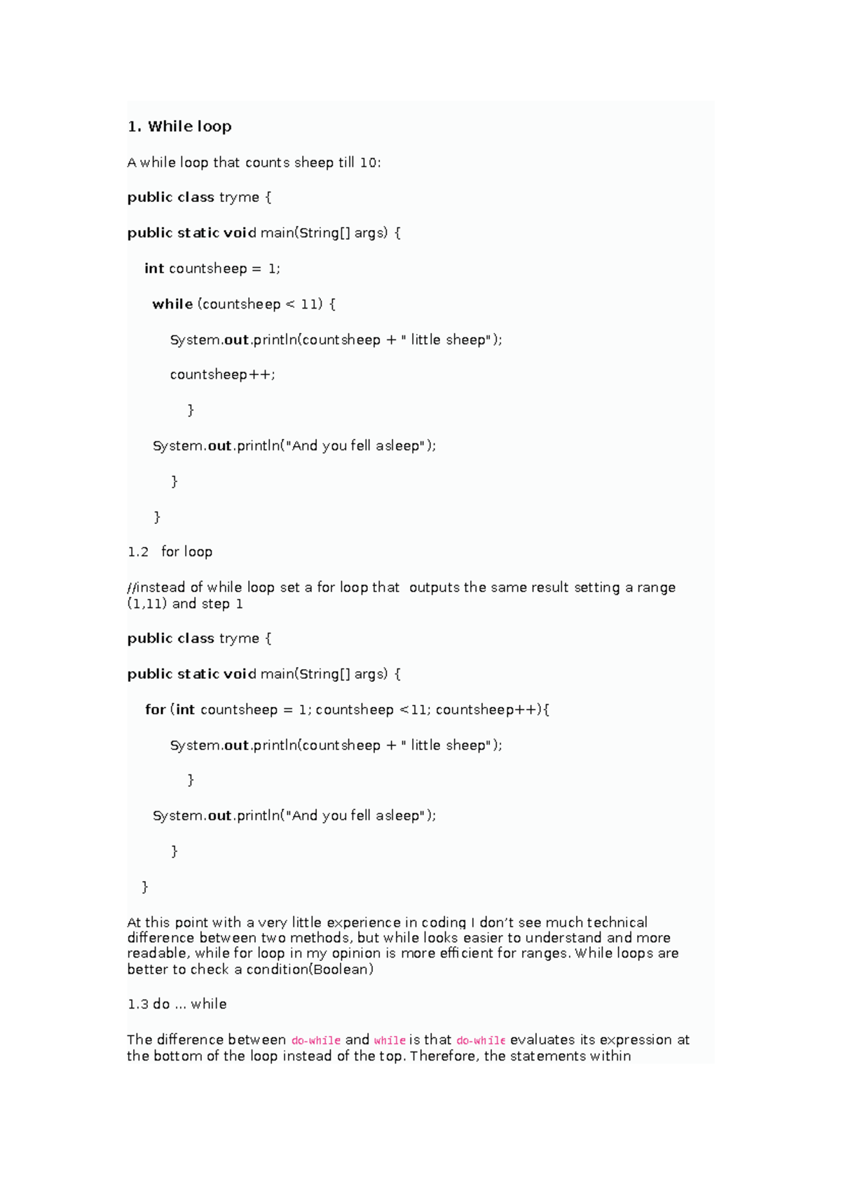 Discussion Forum UNIT 2 CS 1102 - While loop A while loop that counts sheep till 10: public ...