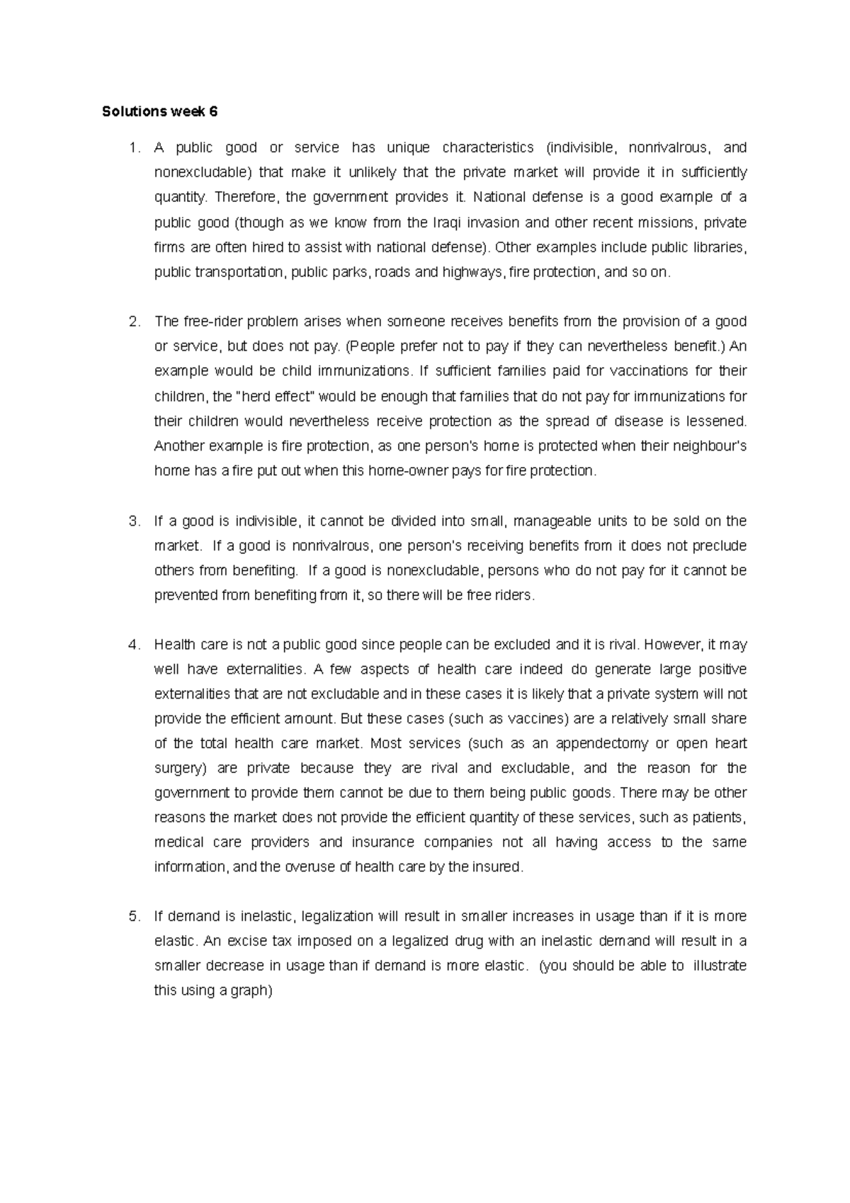 Solutions week 6 - Therefore, the government provides it. National ...