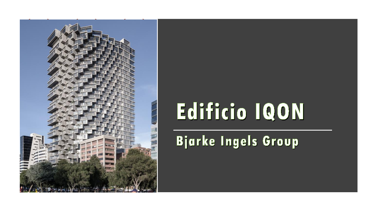 Analisis al Edificio IQON - Edificio IQON Bjarke Ingels Group BJARKE INGELS GROUP (BIG) a menudo ...