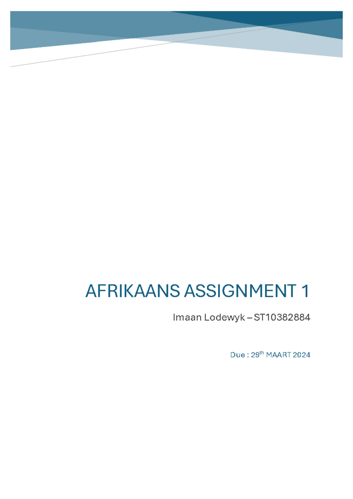 afrikaans assignment 1 - AFRIKAANS ASSIGNMENT Imaan Lodewyk – ST Due ...