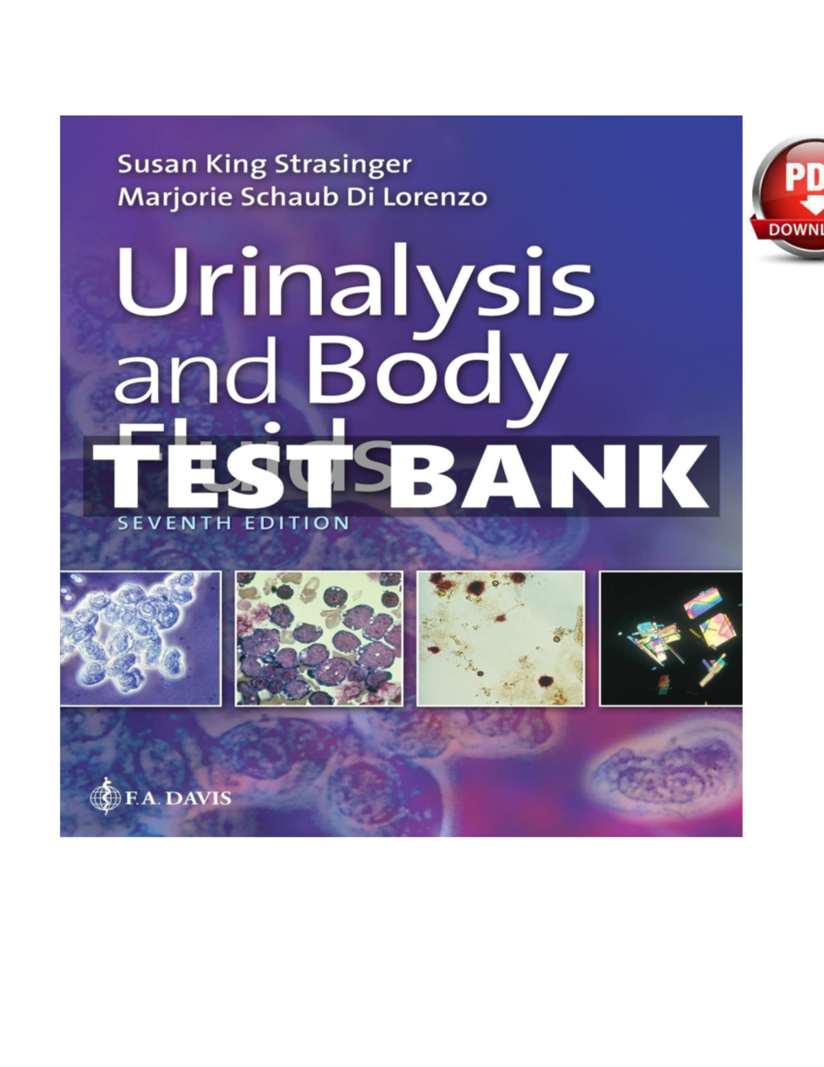 TEST BANK For Urinalysis and Body Fluids, 7th Edition by Strasinger ...