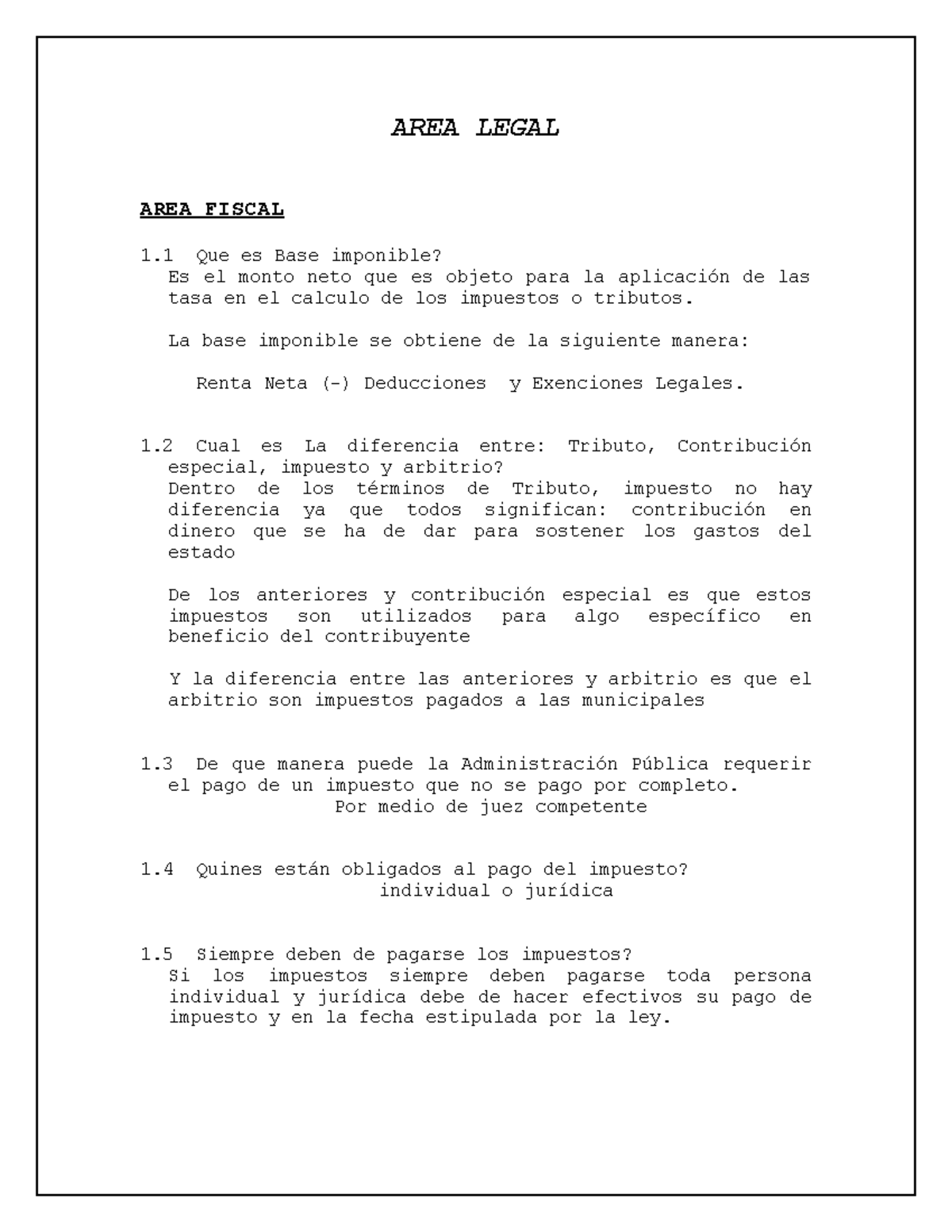 Examen Privado Area Lega - AREA LEGAL AREA FISCAL 1 Que es Base ...