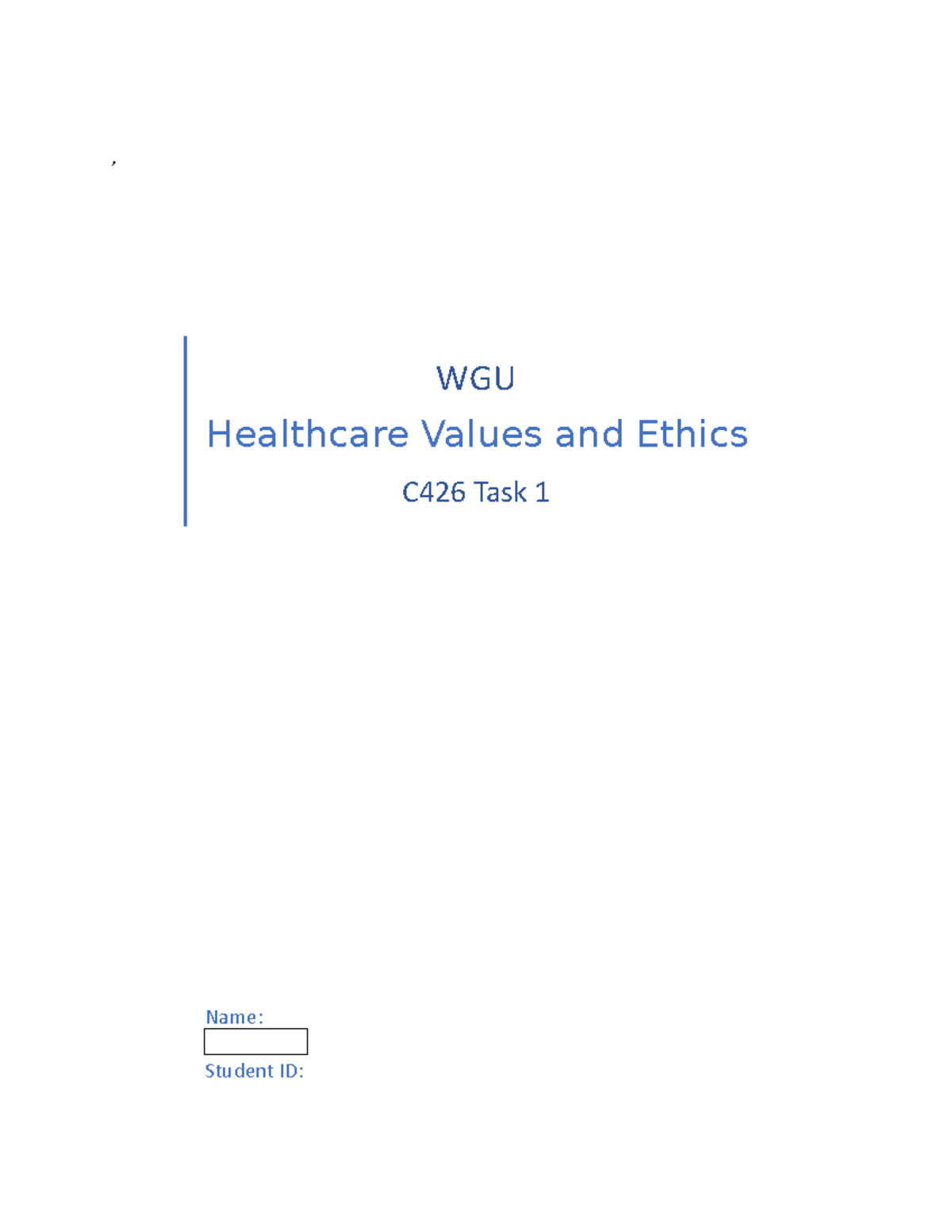 Healthcare Values and Ethics Task 1 -SD - , Name: Student ID: WGU ...