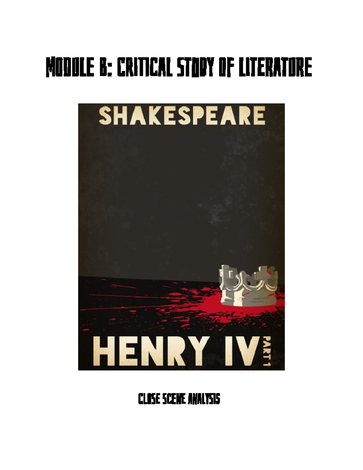 Copy of Copy of Copy of Henry IV Part 1 Analysis Booklet - ModULe B: CriTIcaL StuDy of ...