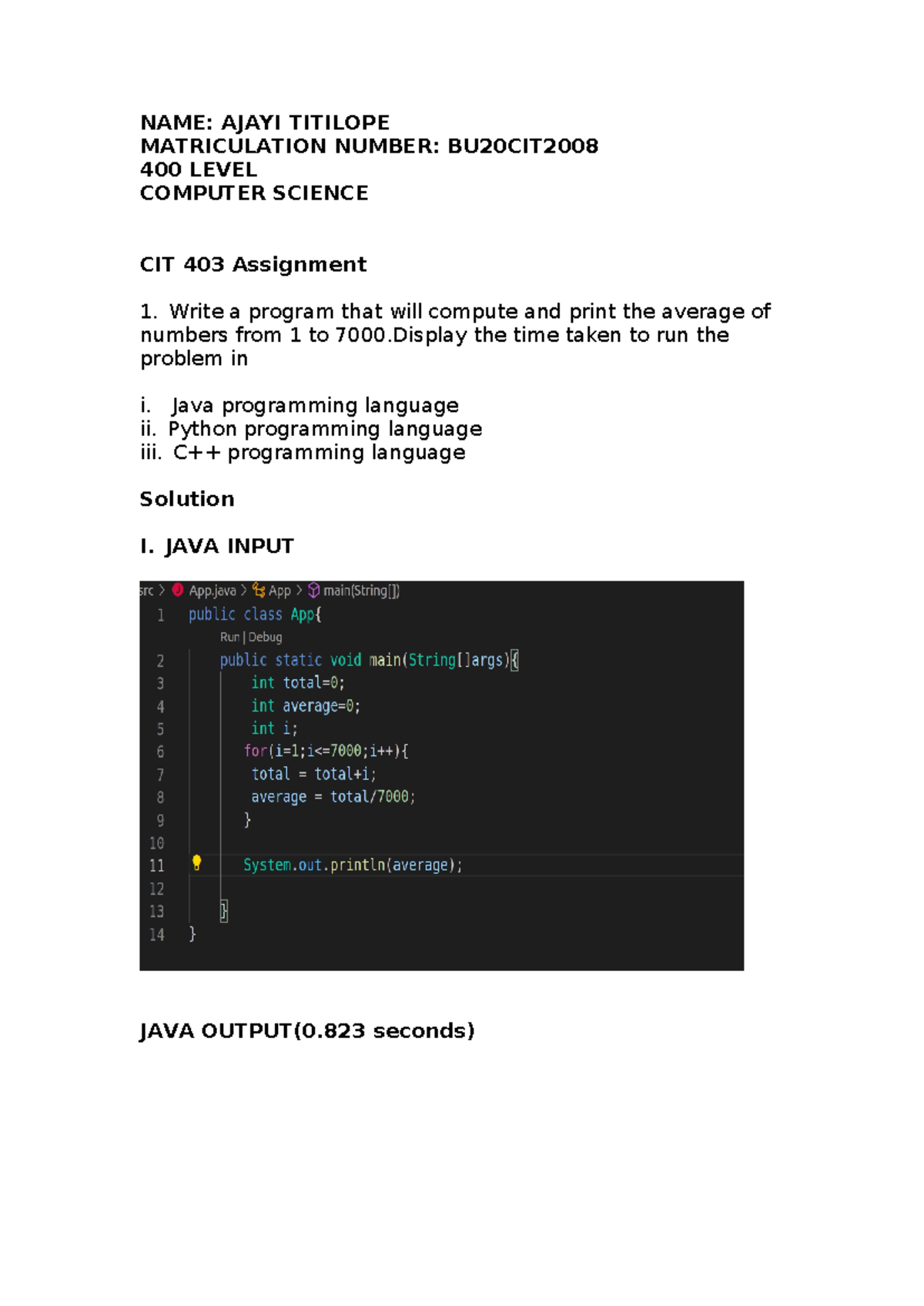 CIT 403 Assignment 1 - good - Computer Science - NAME: AJAYI TITILOPE MATRICULATION NUMBER ...