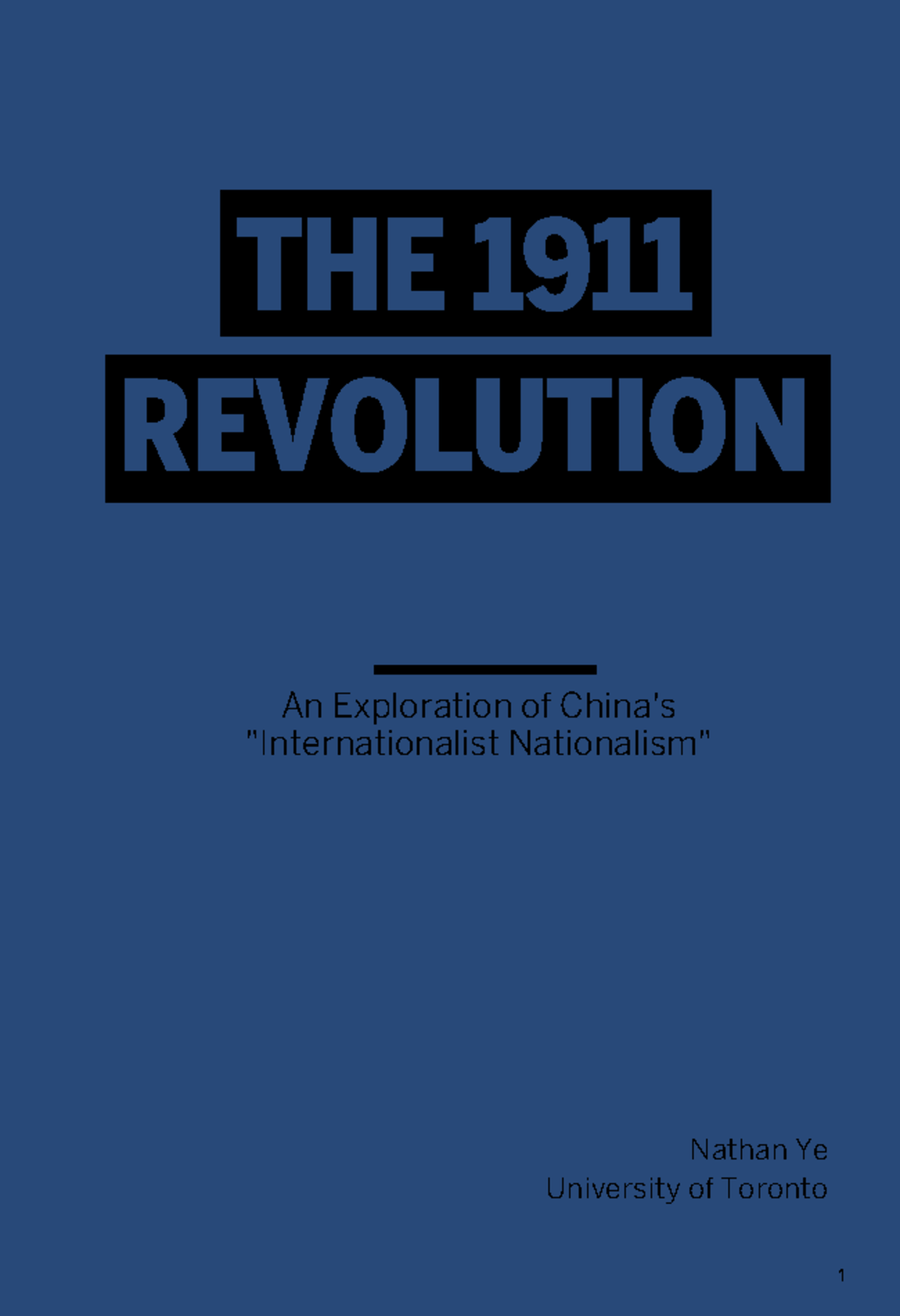 1911 - Nathan Ye University of Toronto An Exploration of China's ...