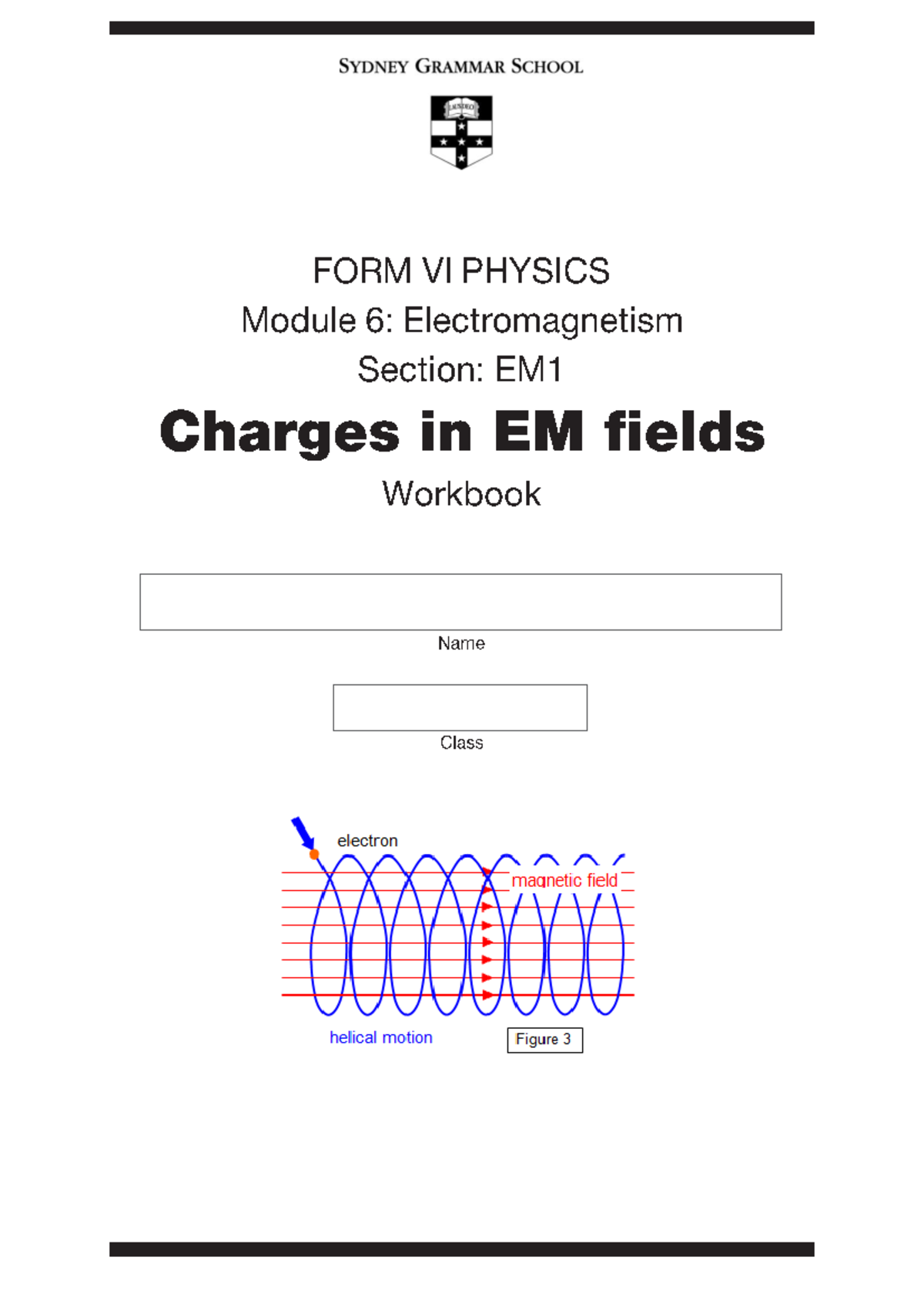 Charges in EM fields - ....... - HSC Physics HSC 2009 Electromagnetism ...