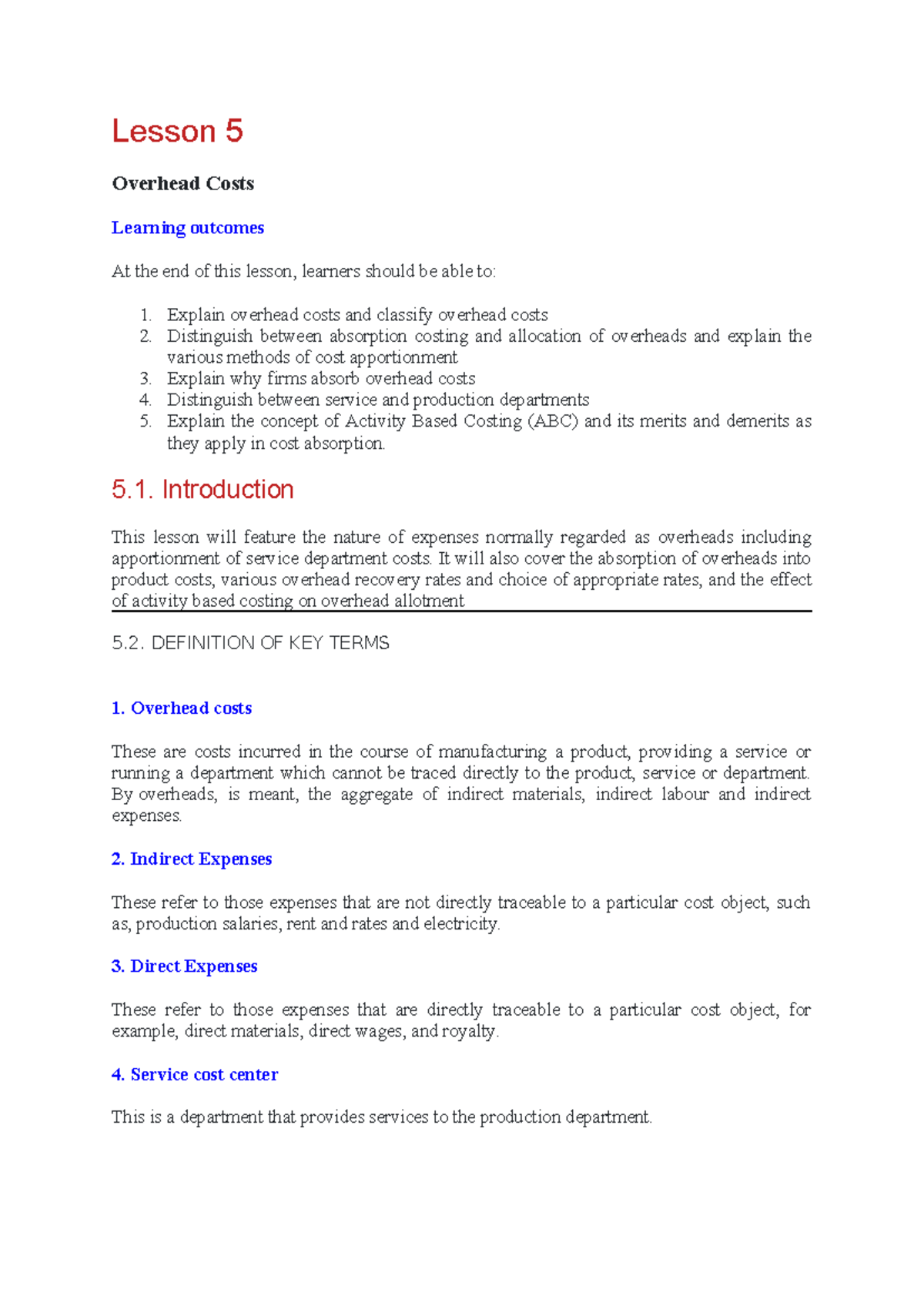 Lesson 5 - notes - Lesson 5 Overhead Costs Learning outcomes At the end ...