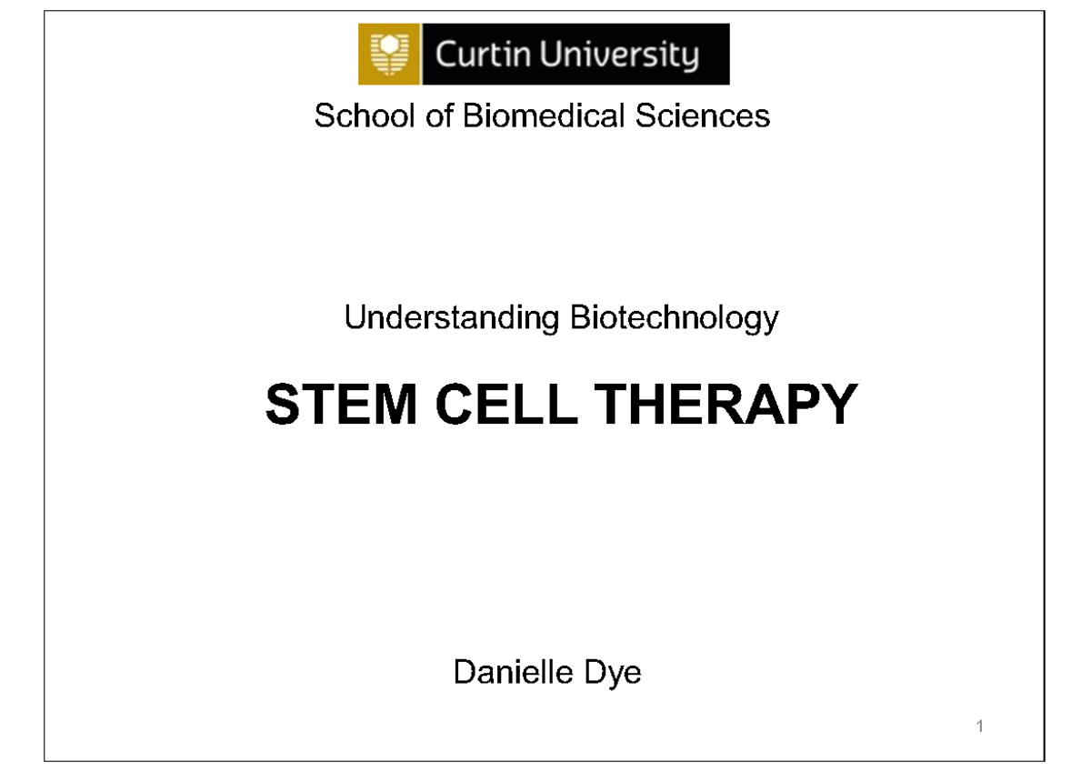Lecture 9 Stem Cell Therapy S1 2016 - School of Biomedical Sciences ...