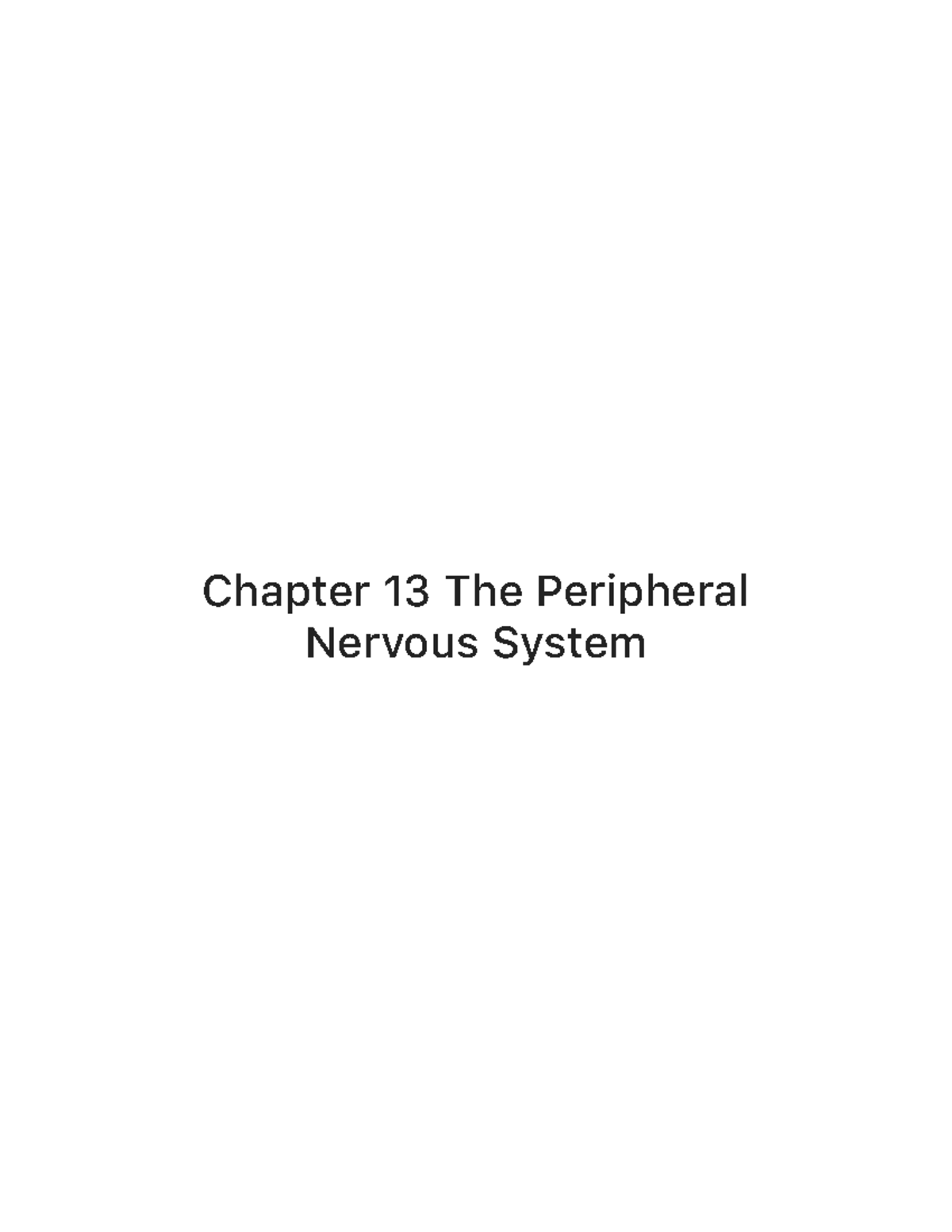 Chapter 13 The Peripheral Nervous System - BSC 2085C - Studocu