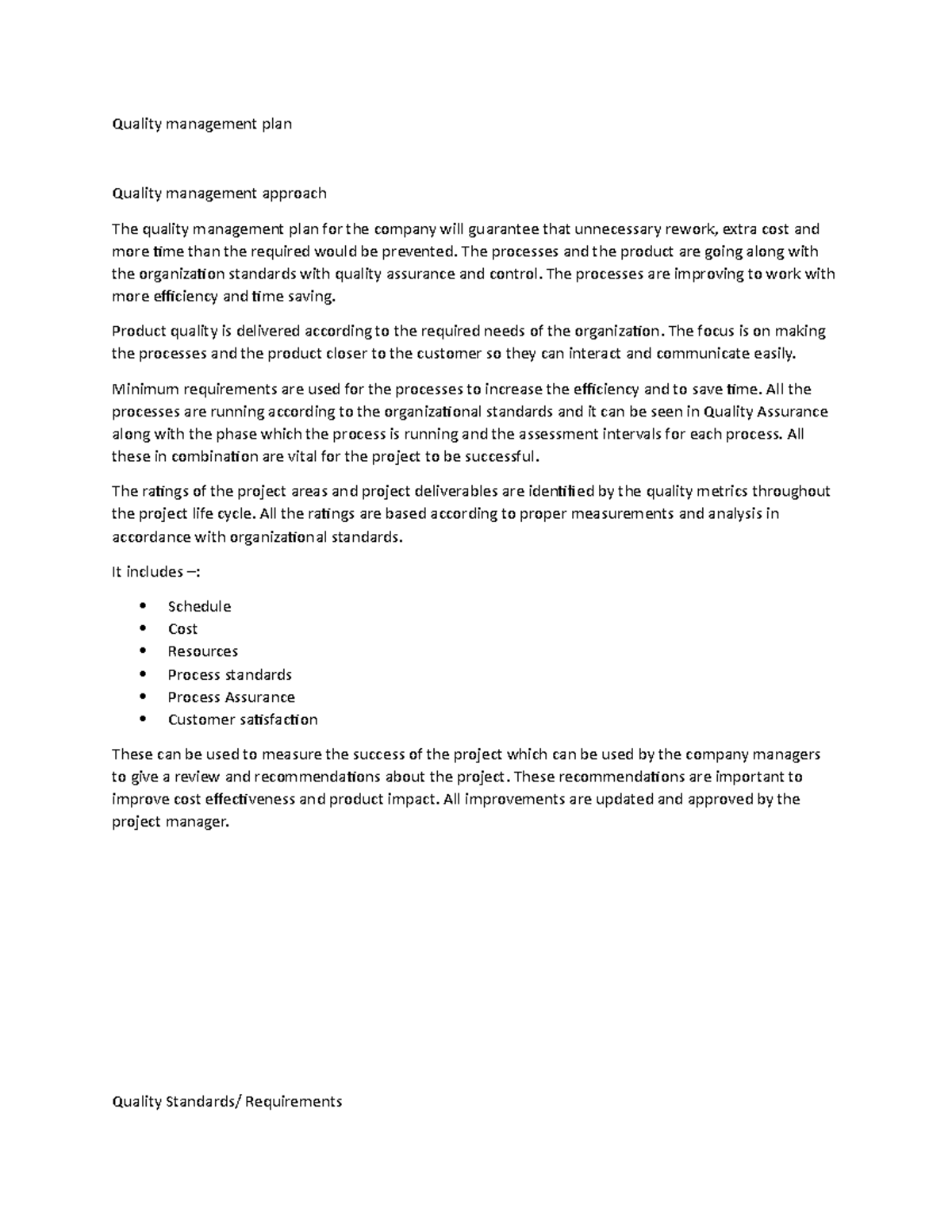 Quality management plan - The processes and the product are going along ...