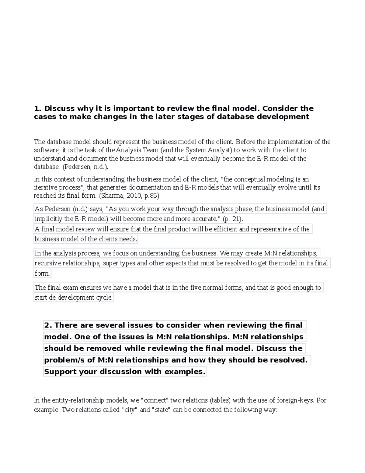 Disscusion unit 2 - 1. Discuss why it is important to review the final ...