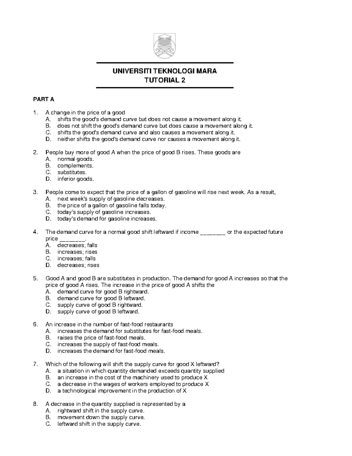 Chap 2 eco tuto - UNIVERSITI TEKNOLOGI MARA TUTORIAL 2 PART A A change in the price of a good A ...