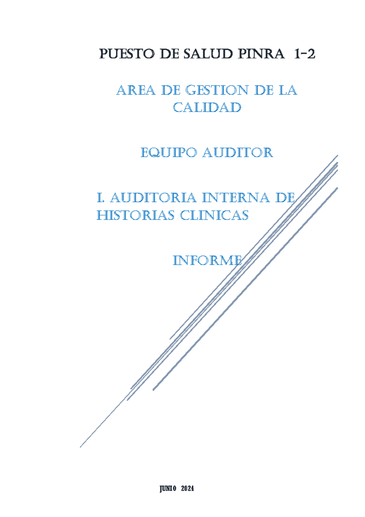 Auditoria de his clin. Juniopinra 2024 - JUNIO 2024 PUESTO DE SALUD ...