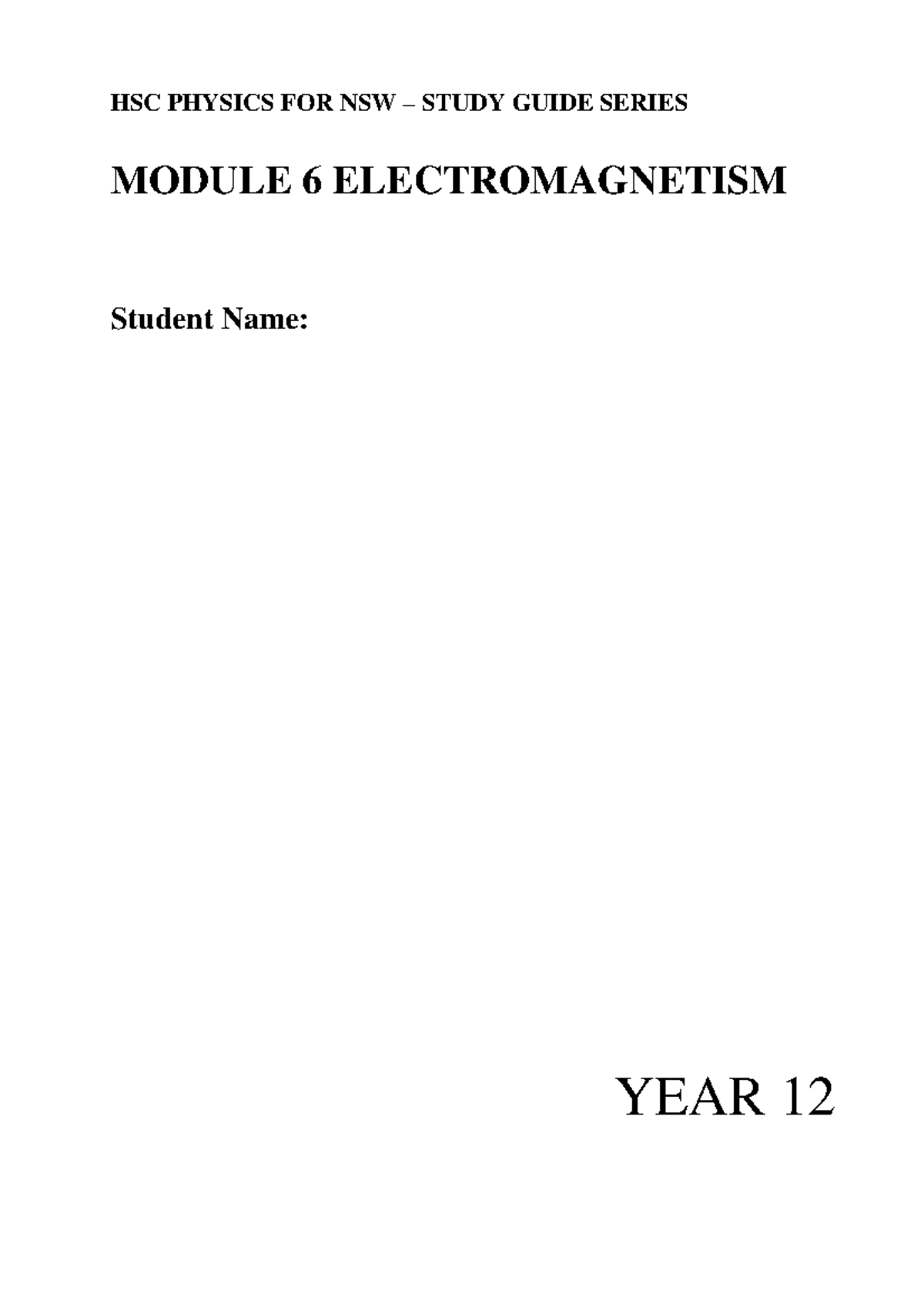 Module 6 Electromagnetism - HSC PHYSICS FOR NSW – STUDY GUIDE SERIES MODULE 6 ELECTROMAGNETISM ...