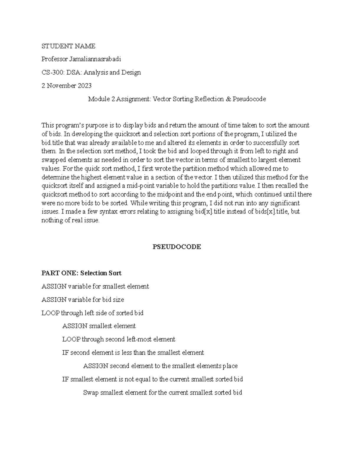 Pseudocode Reflection - STUDENT NAME Professor Jamaliannasrabadi CS-300: DSA: Analysis and ...