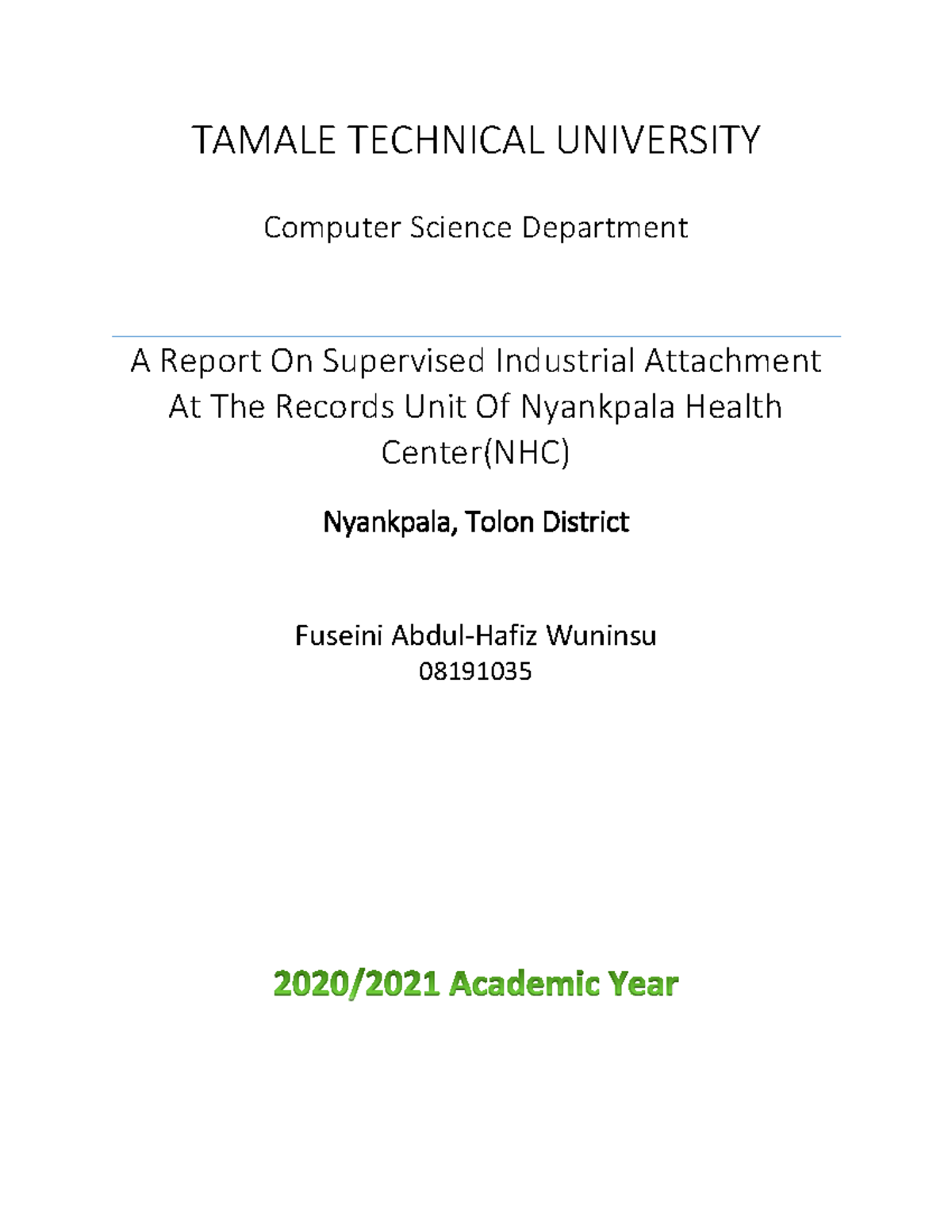 NHC - TAMALE TECHNICAL UNIVERSITY Computer Science Department A Report ...