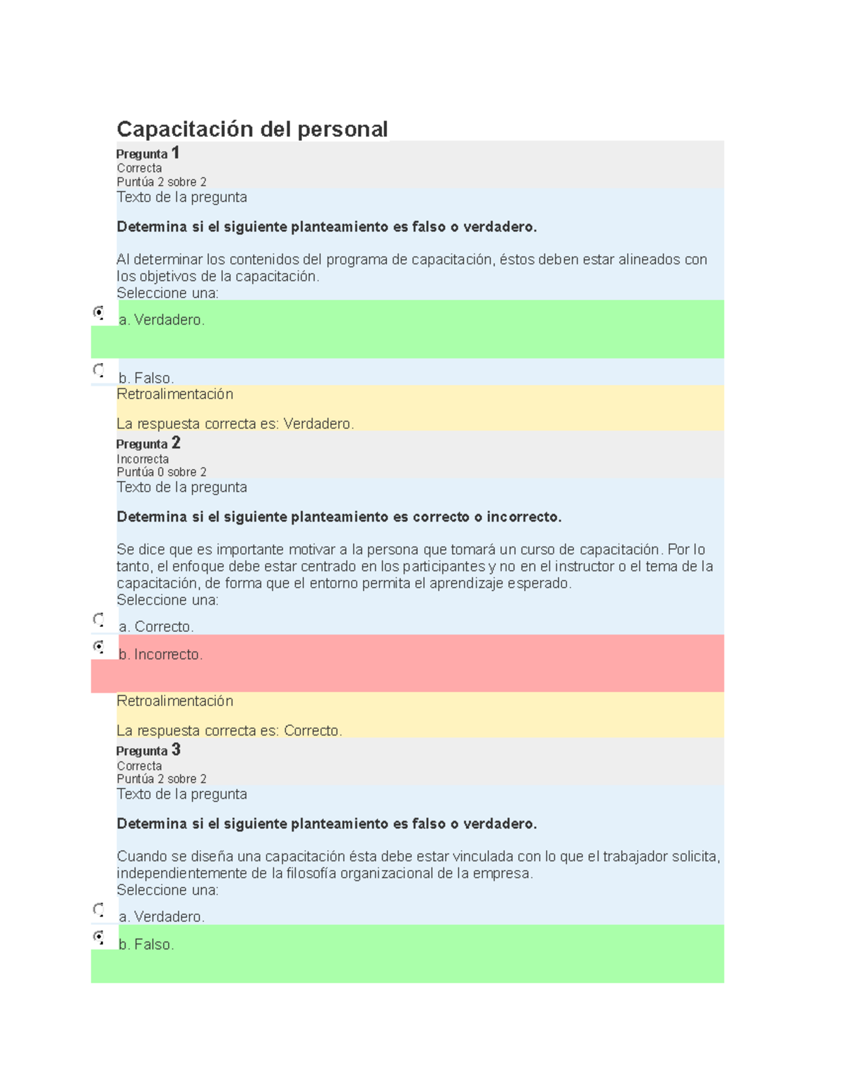 Capacitación del personal - Capacitación del personal Pregunta 1 Correcta Puntúa 2 sobre 2 Texto ...