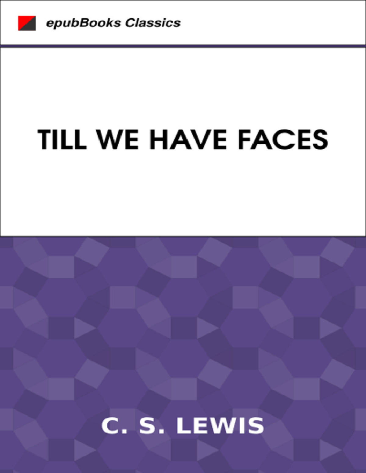 Lewis till we have faces - Till we have Faces Table of Contents Part ...