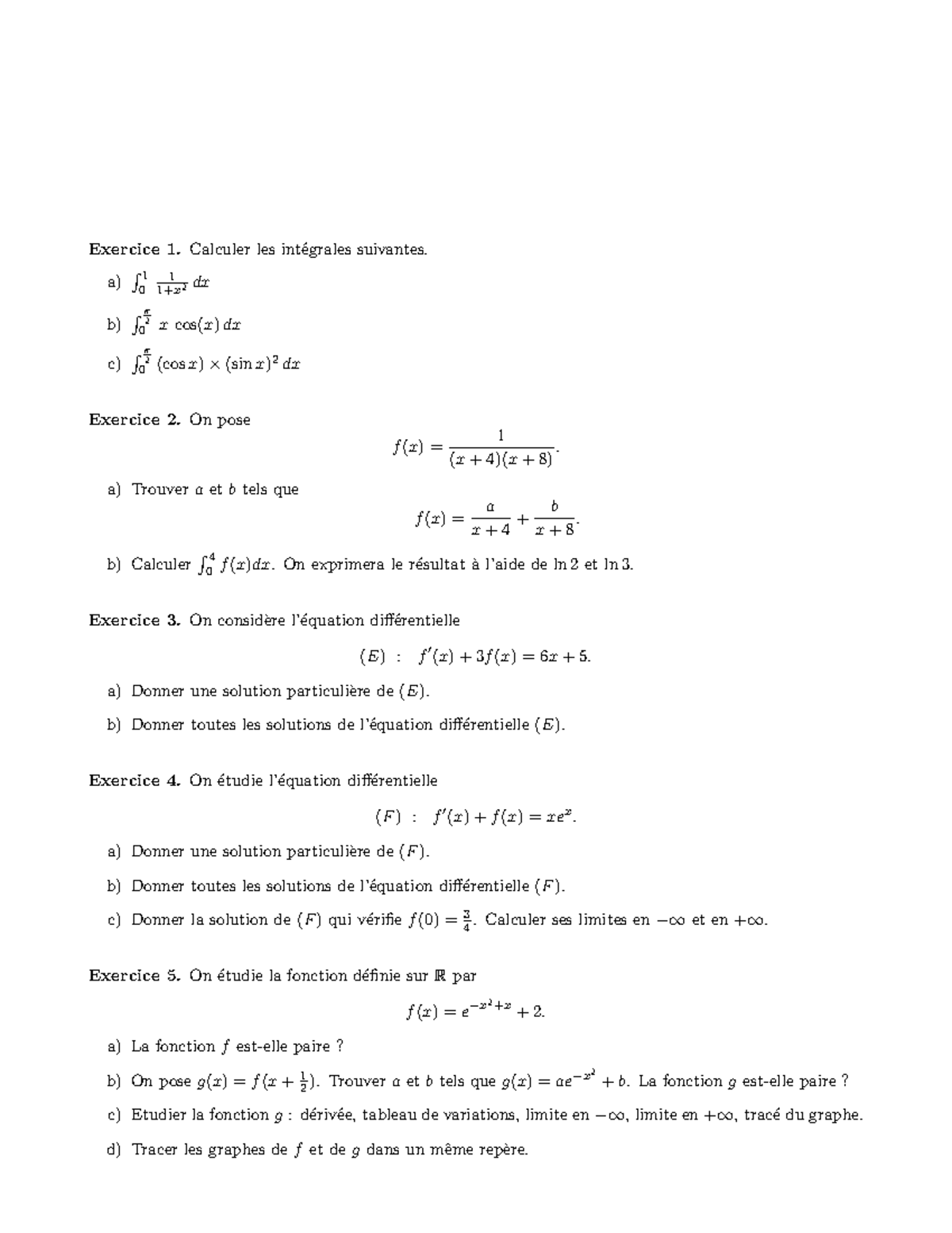 Examen Déc 2018 - Contrôle - Exercice 1. Calculer les int ́egrales ...