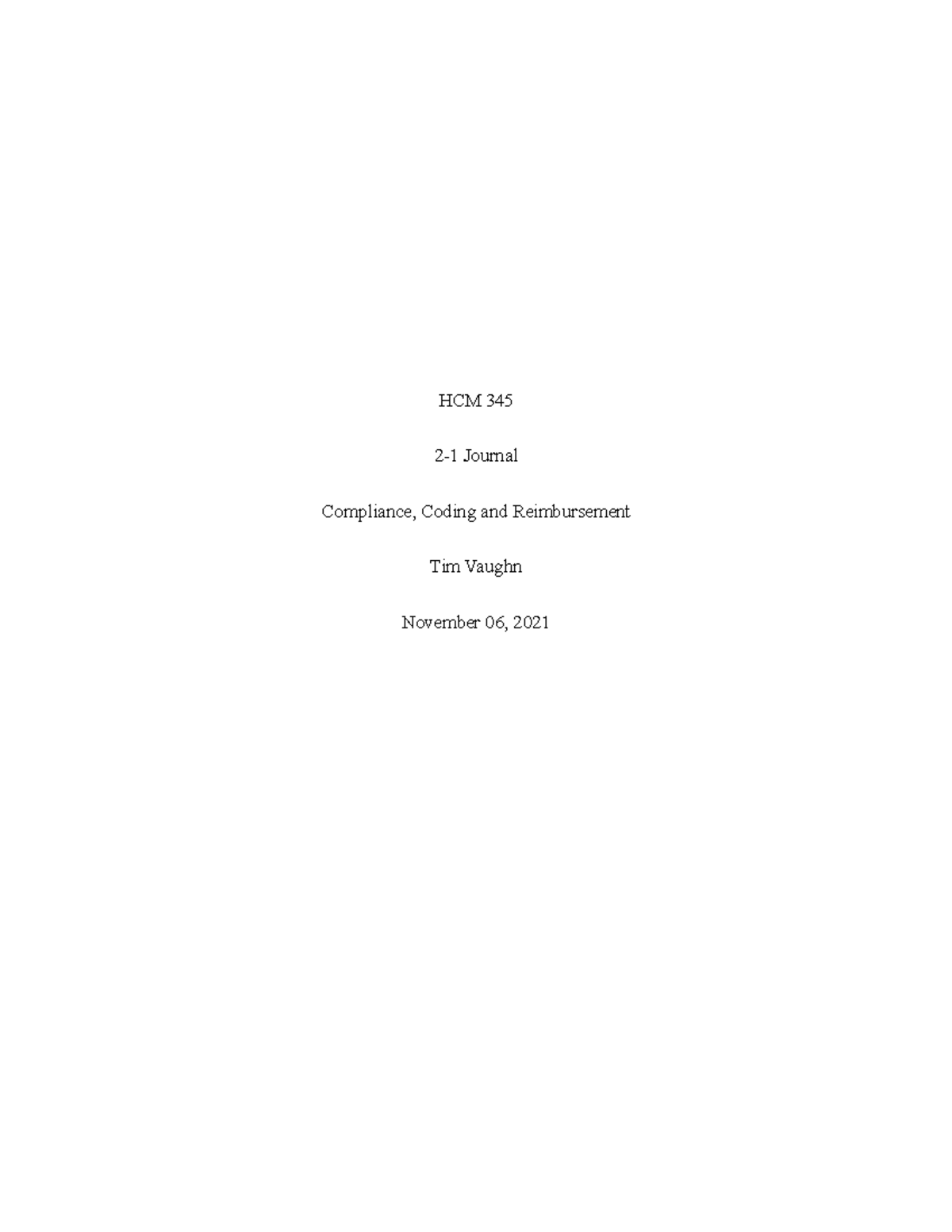 HCM 345 - 2-1 Journal - HUM 100 Assignment - HCM 345 2-1 Journal ...