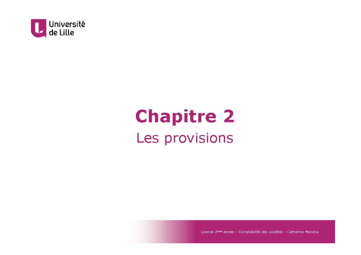 2è année - Chapitre 2 - Les provisions - Chapitre 2 Les provisions Les amortissements constatent ...