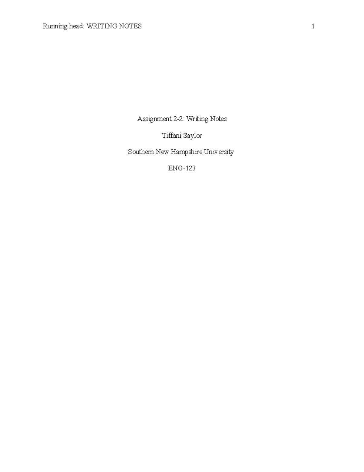 Assignment 2 - Running head: WRITING NOTES 1 Assignment 2-2: Writing ...