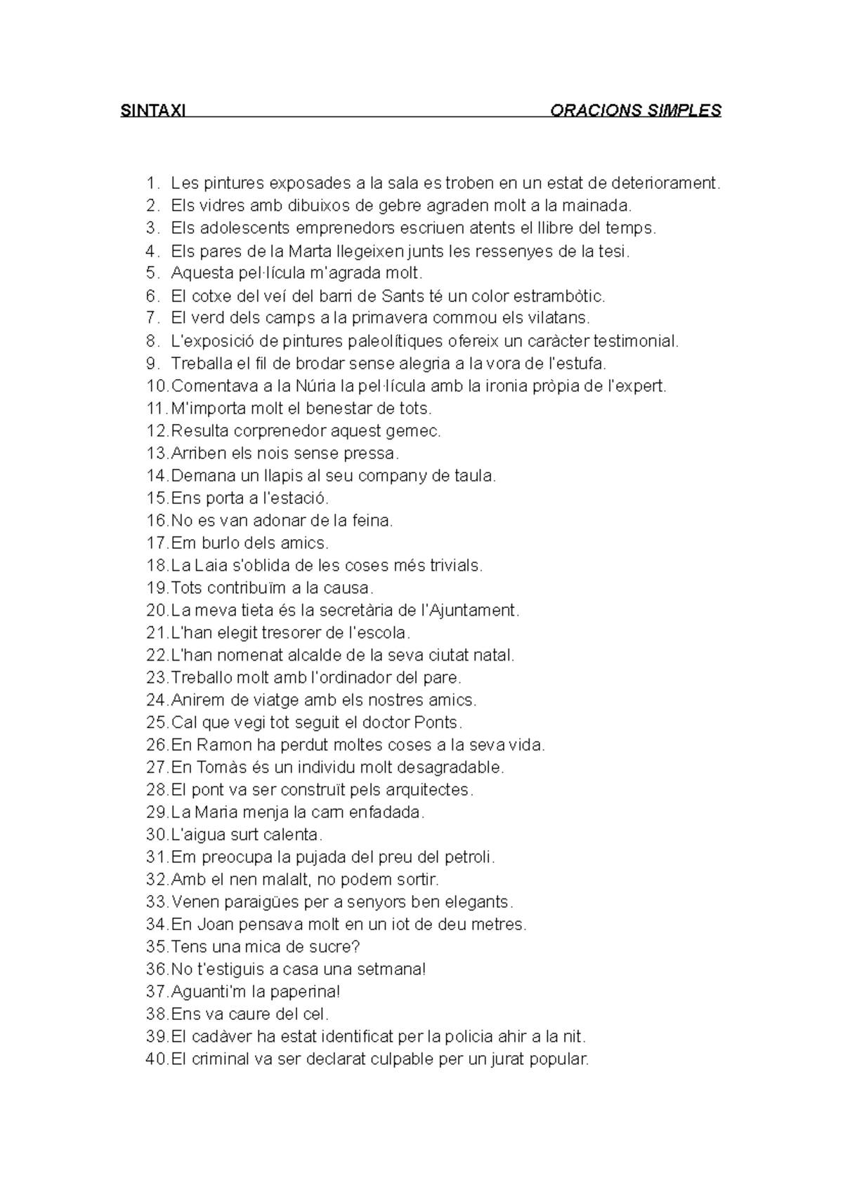 Oracions Simples per practicar. Sintaxis - SINTAXI ORACIONS SIMPLES Les ...