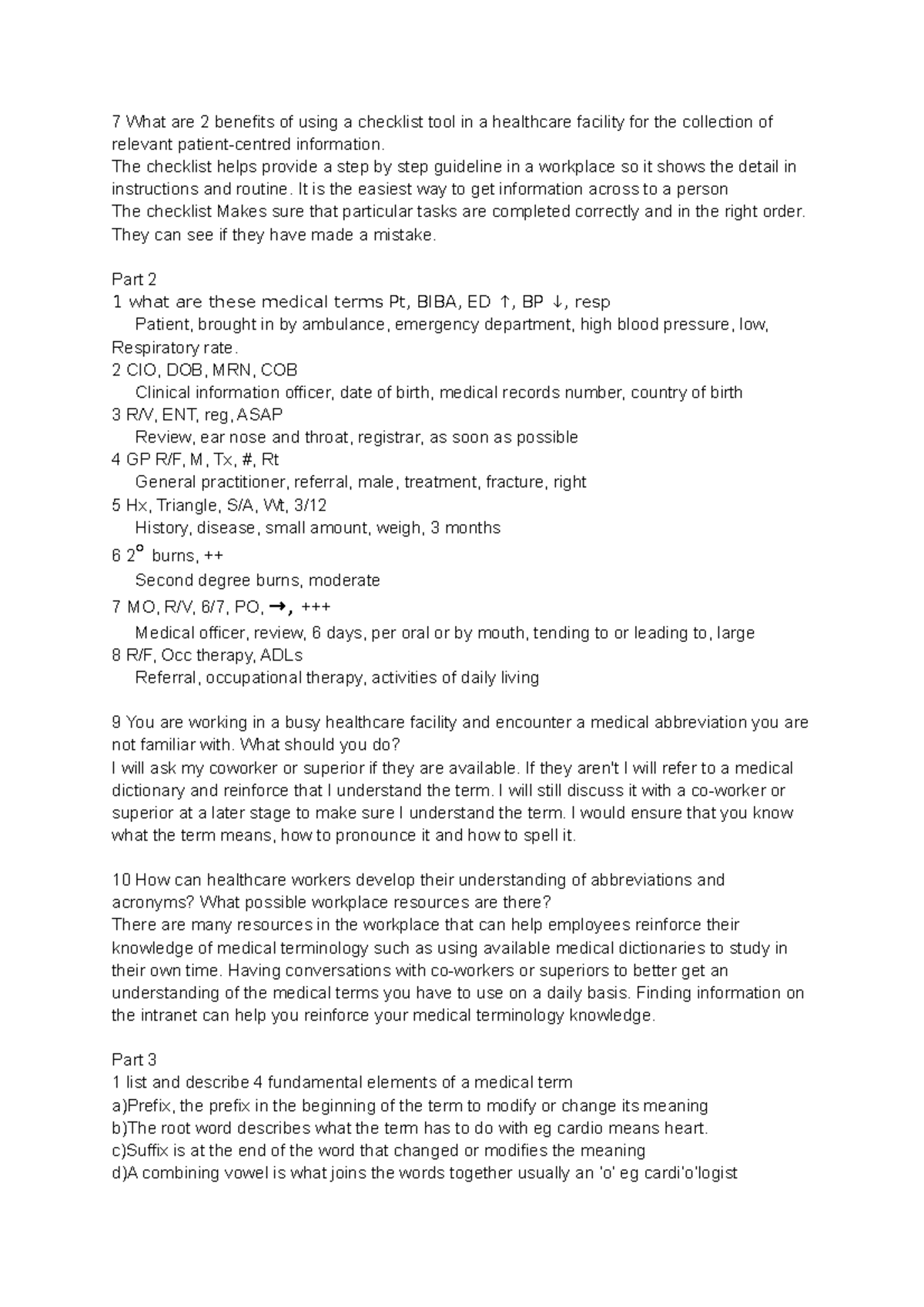 Interpret and apply medical terminology appropriately - 7 What are 2 ...