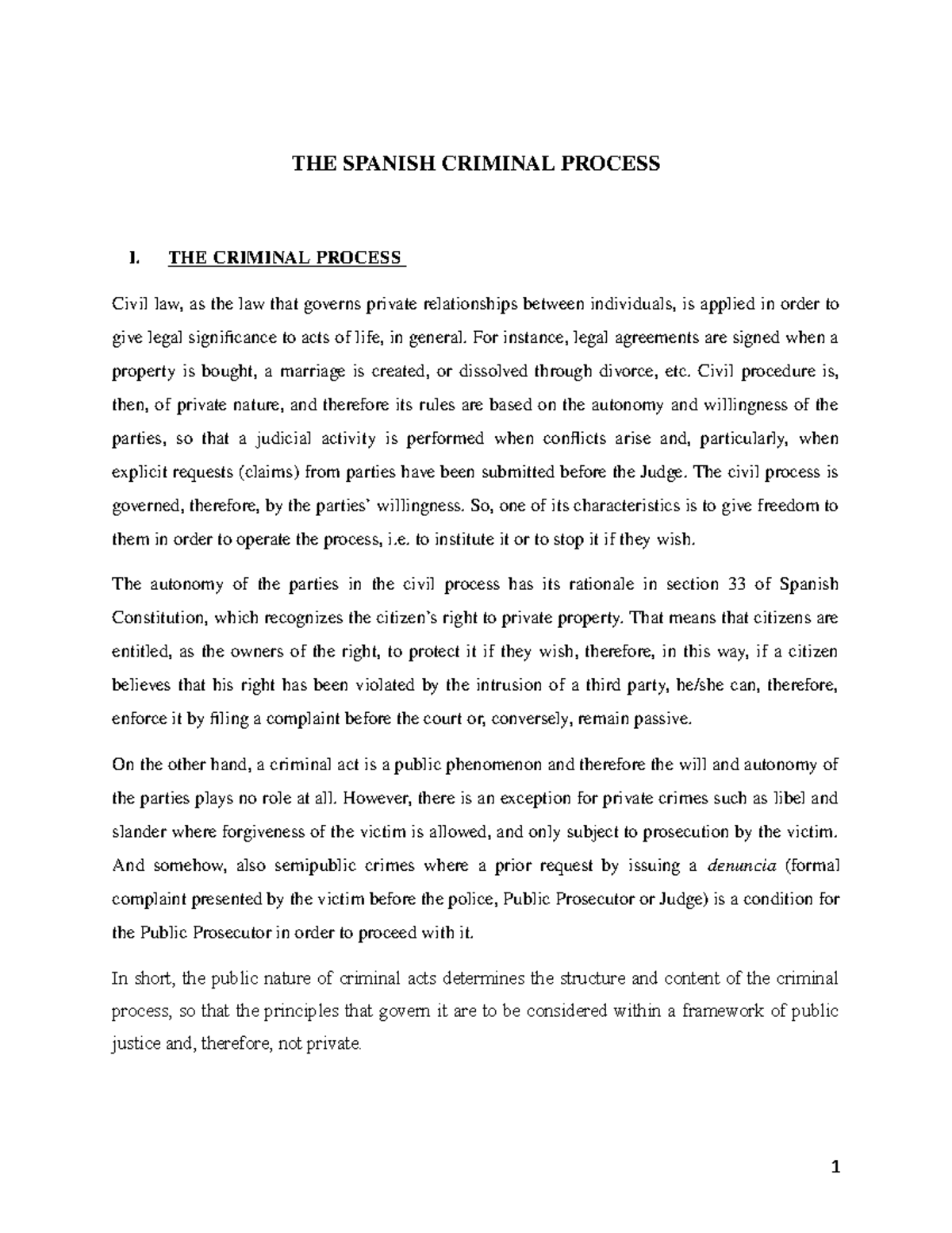 The Spanish Criminal Process - THE SPANISH CRIMINAL PROCESS I. THE ...