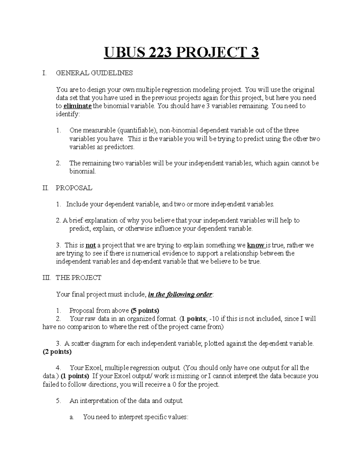 Project 3 - Grade: A - UBUS 223 PROJECT 3 I. GENERAL GUIDELINES You are ...