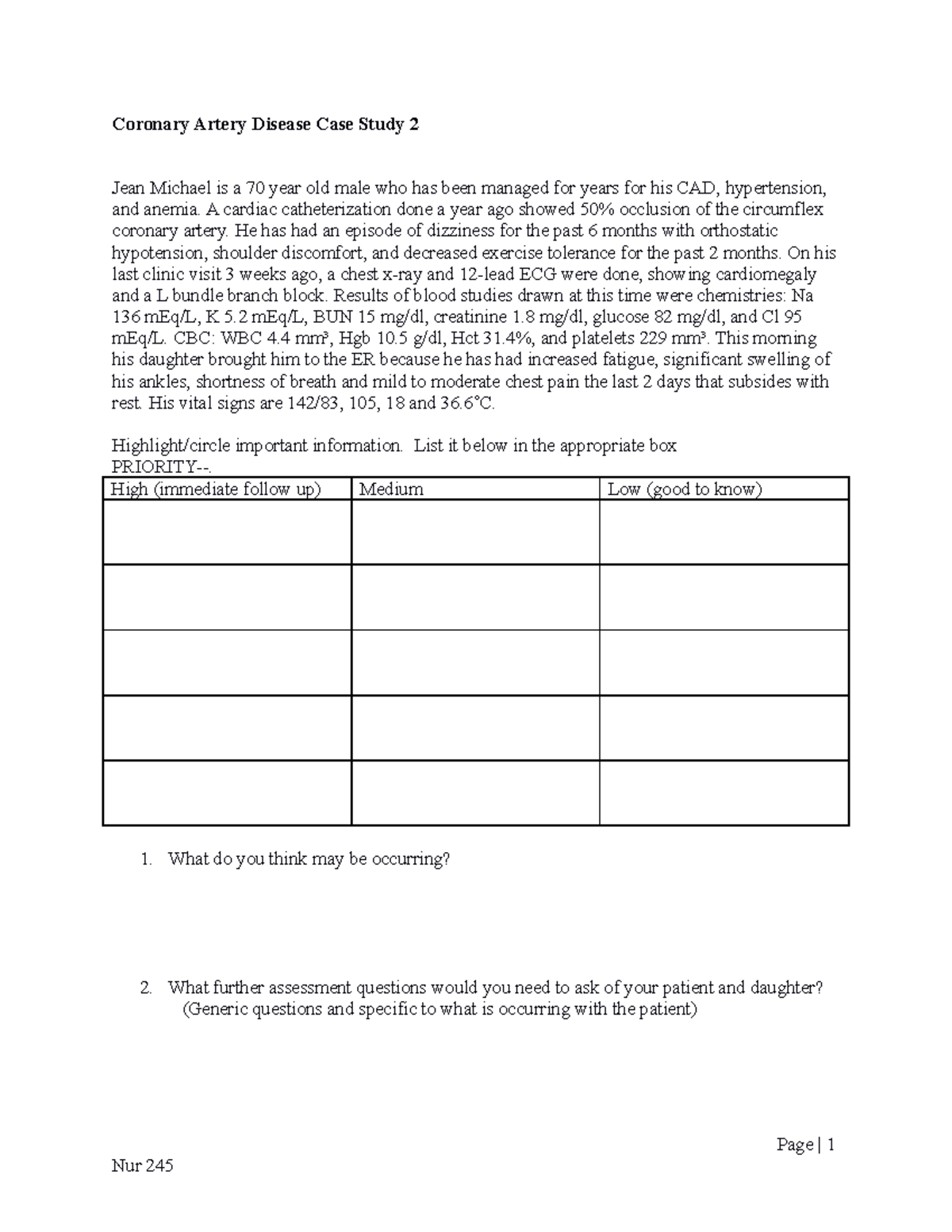 Coronary Artery Disease Case Study 2 - A cardiac catheterization done a ...