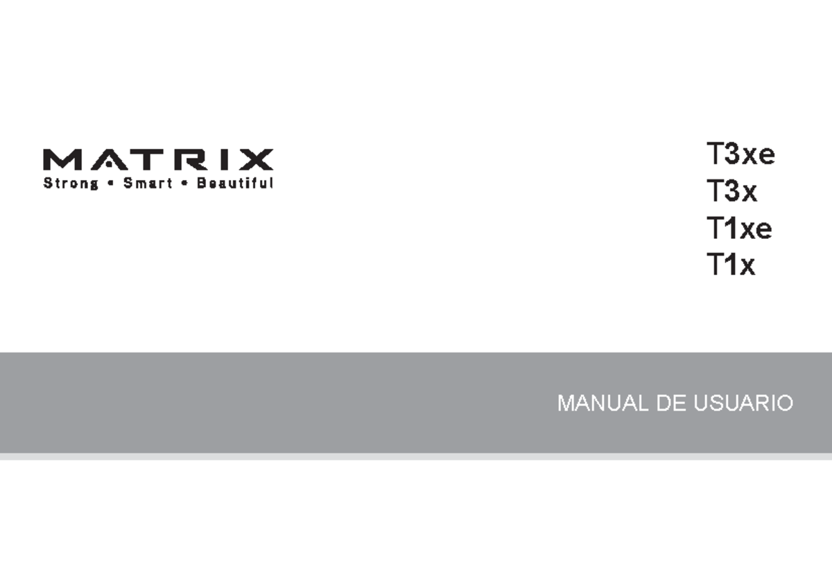 Manual matrix treadmill - MANUAL DE USUARIO T3xe T3x T1xe T1x ...