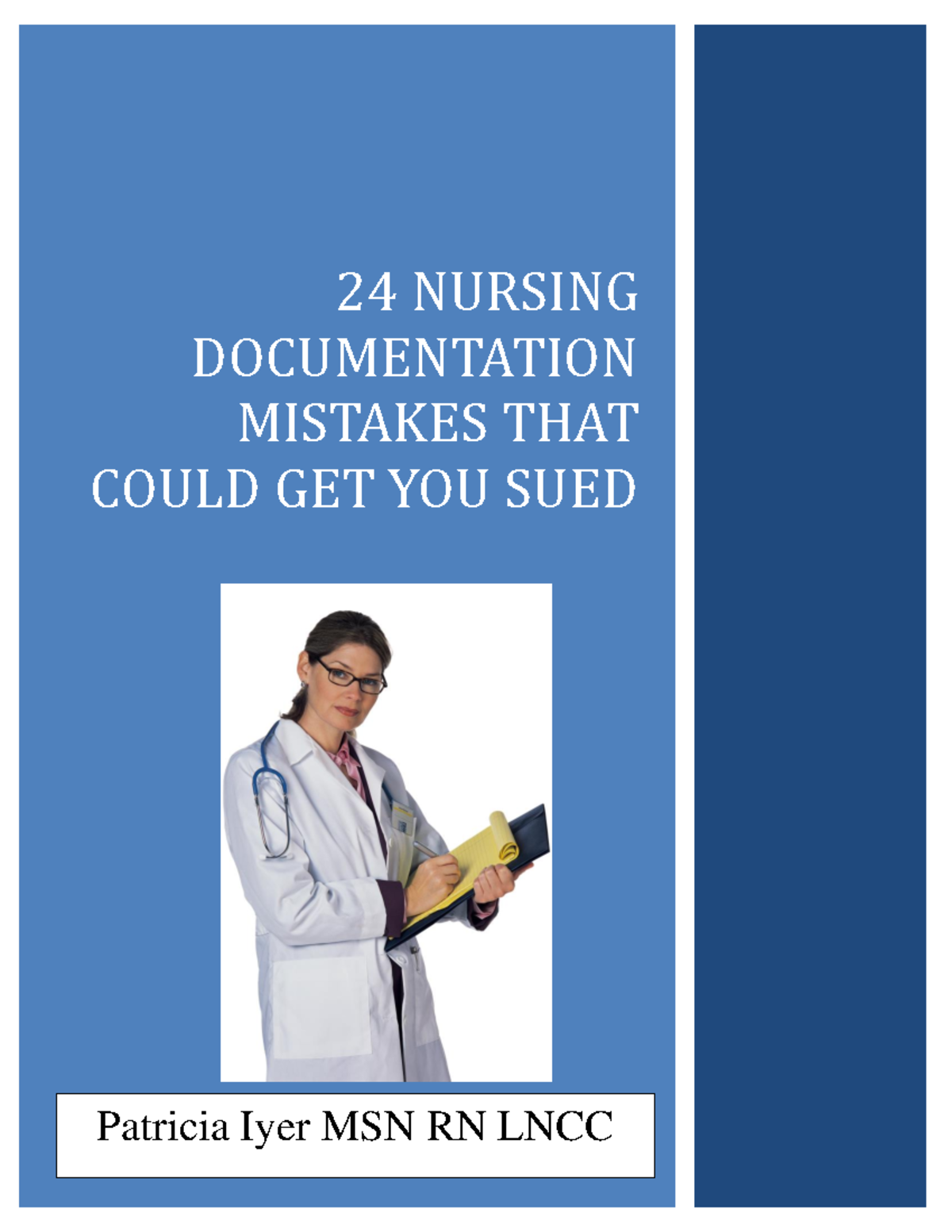 24 Nursing Documentation Mistakes - See the end of the report for ...