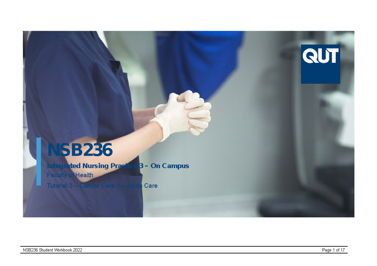 236 Cancer (acute) Tutorial book - CRICOS No. 00213 J NSB 236 Integrated Nursing Practice 3 On ...