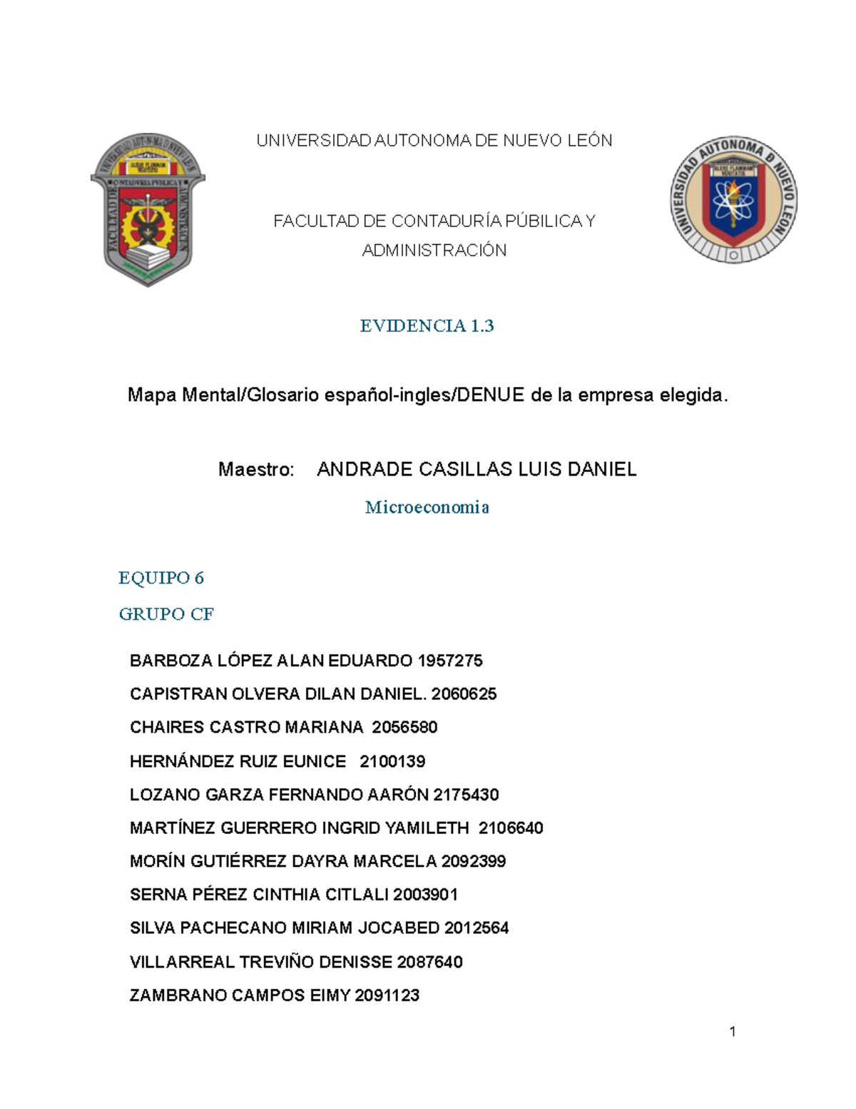 Eq6 EV1 Micro - Resumen - UNIVERSIDAD AUTONOMA DE NUEVO LEÓN FACULTAD DE CONTADURÍA PÚBILICA Y ...