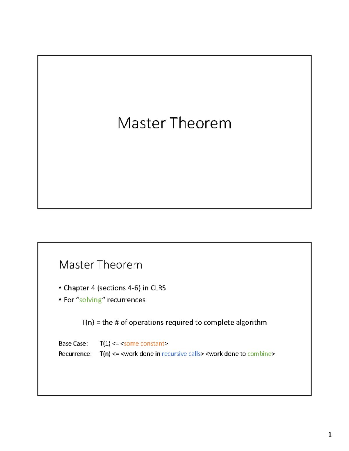 Master Theorem (lecture 6) - Master Theorem Master Theorem • Chapter 4 ...