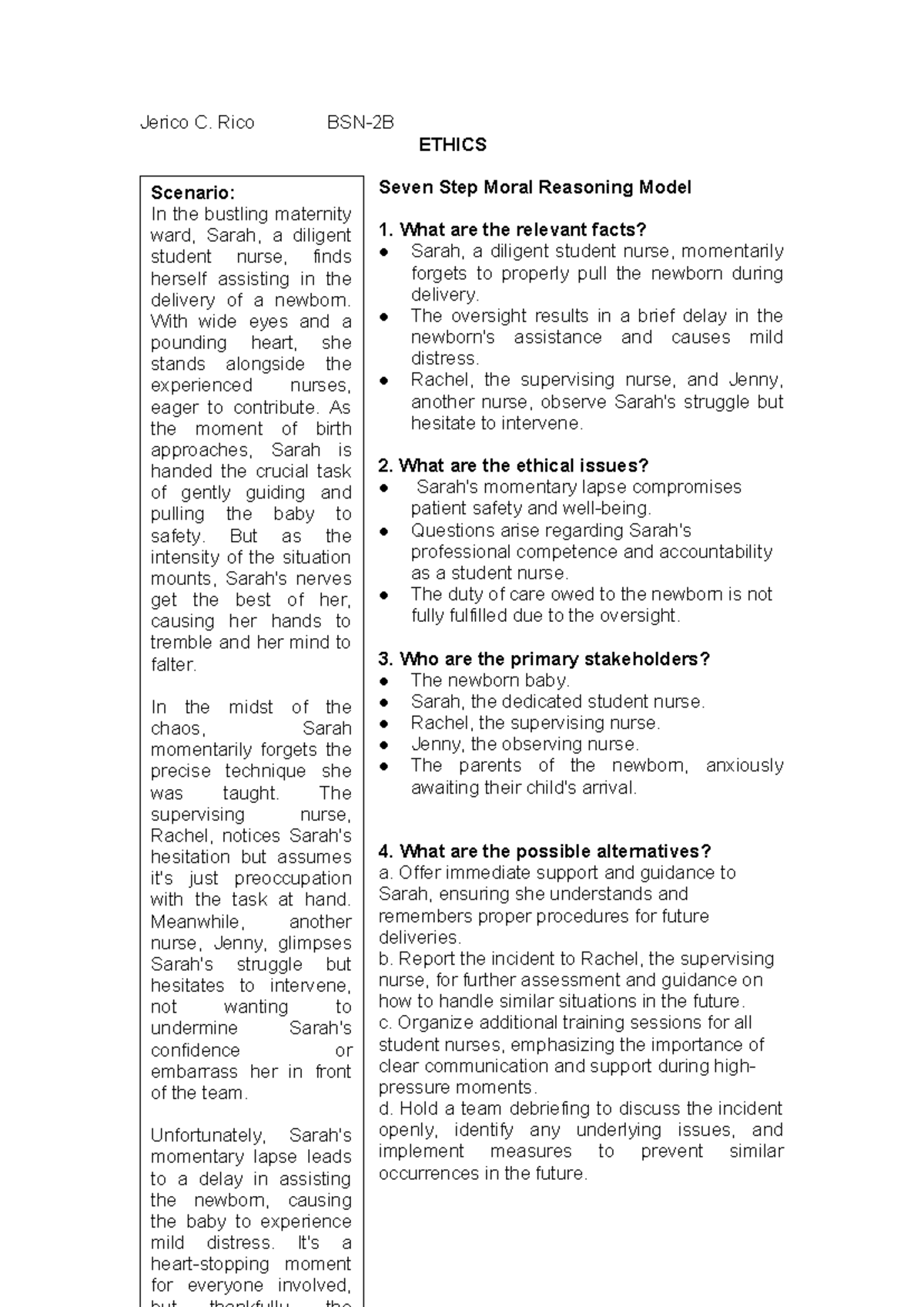 Ethics - dasdczxcxzcwqae - Jerico C. Rico BSN-2B ETHICS Seven Step Moral Reasoning Model 1. What ...