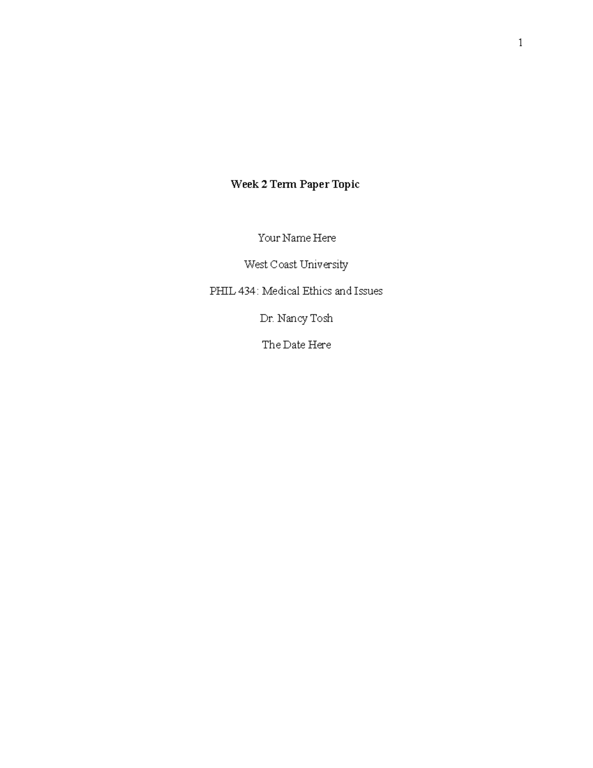 PHIL 434 Week 2 Term Paper Topic Template-1 - 1 Week 2 Term Paper Topic ...