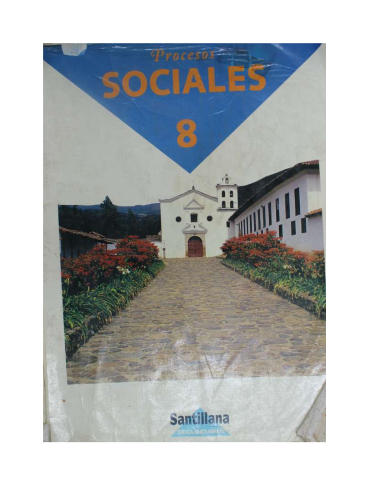 Procesos Sociales 8. ED. Santillana Secundaria - Ciencias Sociales y ...