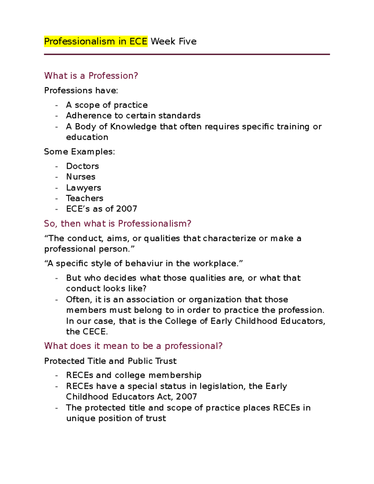 Professionalism in ECE - ” “A specific style of behaviur in the ...