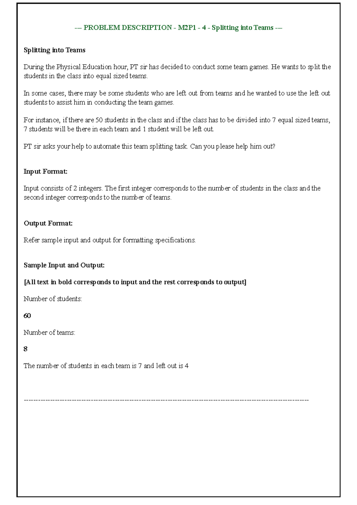 Programming in C - PROBLEM DESCRIPTION - M2P1 - 4 - Splitting into Teams - Splitting into Teams ...