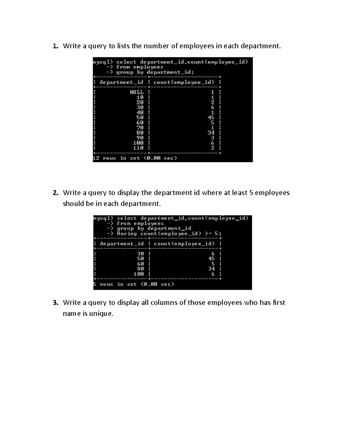 Lab 4 - no any - Write a query to lists the number of employees in each department. Write a ...