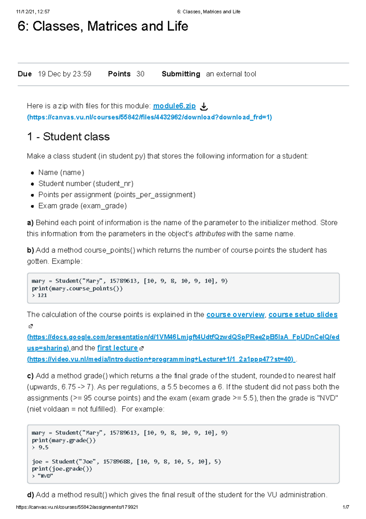 6 Classes, Matrices and Life - 6: Classes, Matrices and Life Due 19 Dec ...