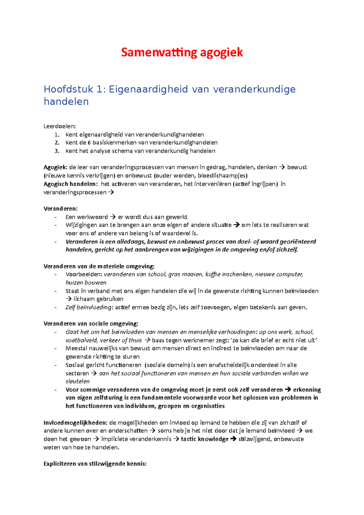 Samenvatting agogiek - Samenvatting agogiek Hoofdstuk 1: Eigenaardigheid van veranderkundige ...