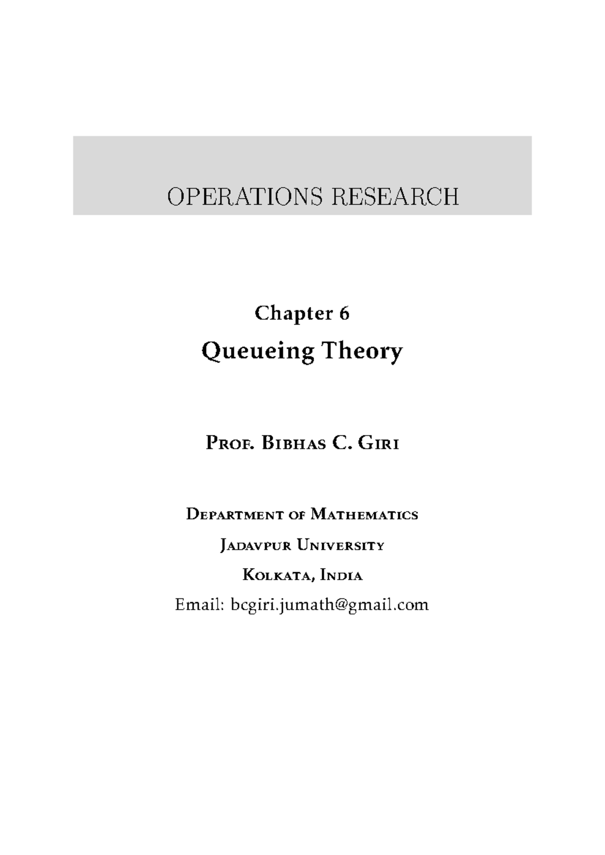 CH-6-4(m) - Thankful - OPERATIONS RESEARCH Chapter 6 Queueing Theory Prof. Bibhas C. Giri ...
