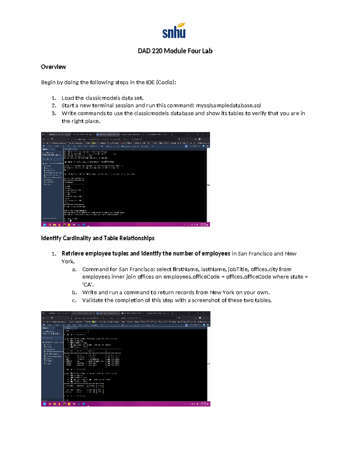 DAD220 Module Four Lab - DAD 220 Module Four Lab Overview Begin by doing the following steps in ...